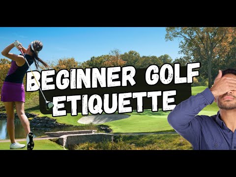7 Essential Golf Etiquette Rules for Beginners