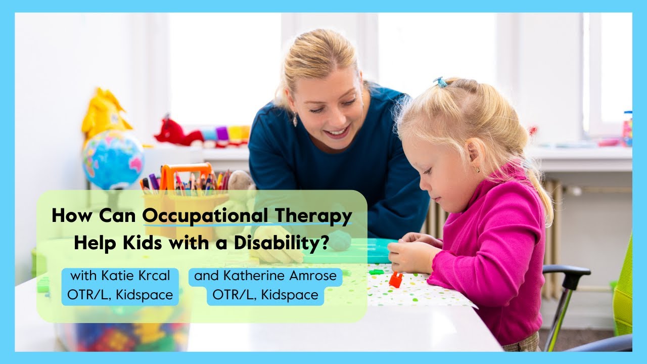 How Can Occupational Therapy Help Kids with a Disability?