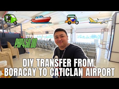 UWIAN NA! DIY TRANSFER FROM BORACAY ISLAND TO CATICLAN AIRPORT
