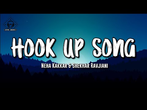 Vishal and Shekhar | Neha Kakkar - Hook Up Song (Lyrics) Student Of The Year 2