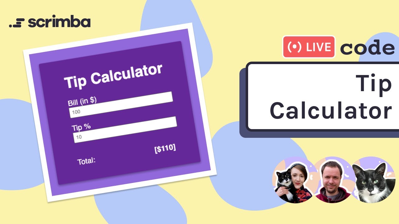 Live-code a tip calculator | HTML, CSS & JavaScript