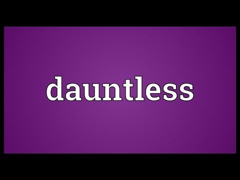 Dauntless Meaning