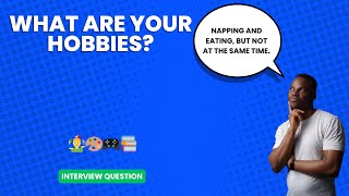 What are your hobbies? - Interview Question - PeopleTeam