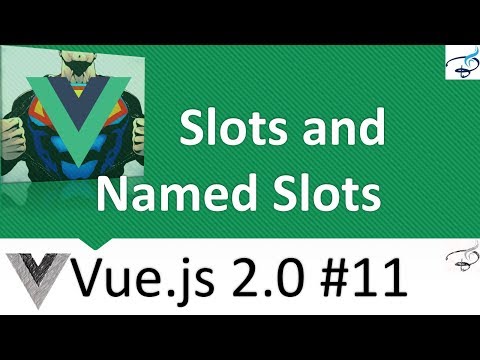 Vuejs 2.0 Beginner Series | Slots and Named Slots #11