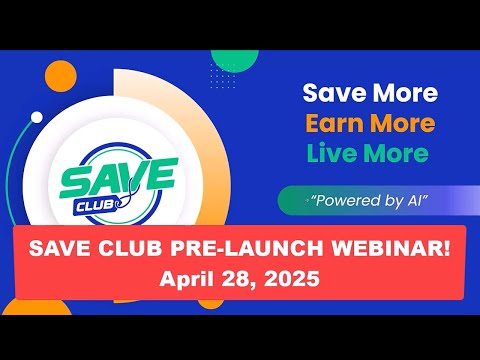 Save Club Pre Launch Webinar! (April 28, 2025)