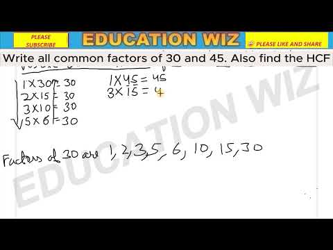 write all common factors of 30 and 45. Also find the HCF