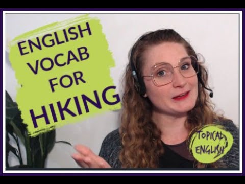 Learn English vocabulary for HIKING!