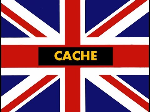 How to pronounce " Cache " in English -Authentic British accent