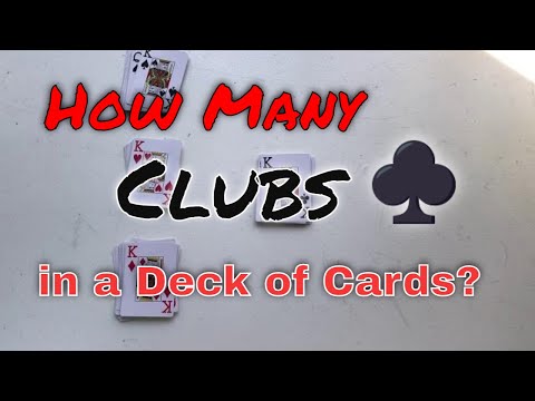 How many Clubs are in a Deck of 52 Cards? [Standard deck] What are all the Clubs playing cards?
