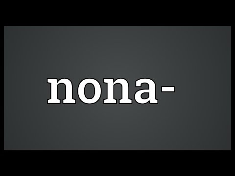 Nona- Meaning