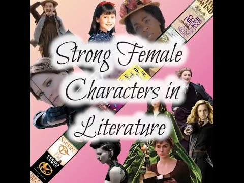 Strong Female Characters in Literature