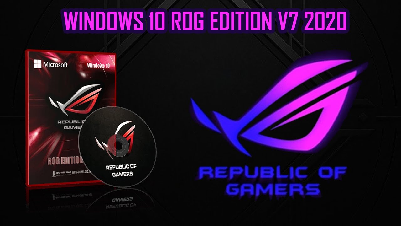 Windows 10 ROG Edition  V7 2020 | Link Download