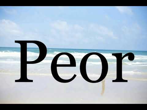 How To Pronounce Peor๐๐๐๐๐๐Pronunciation Of Peor