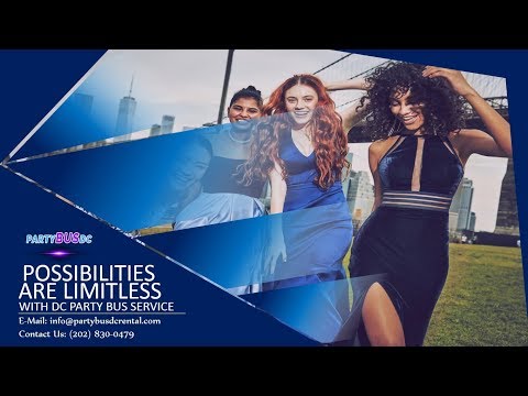 Possibilities are Limitless with DC Party Bus Service