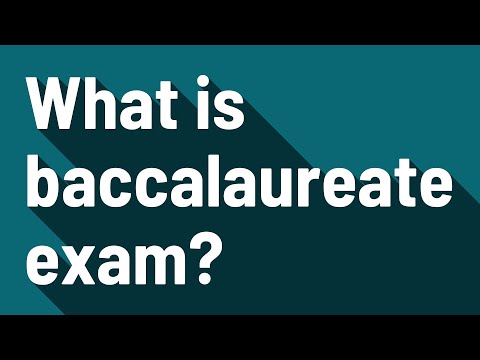 What is baccalaureate exam?