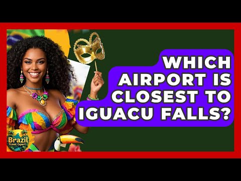 Which Airport Is Closest To Iguacu Falls? - Brazil Travel Expert