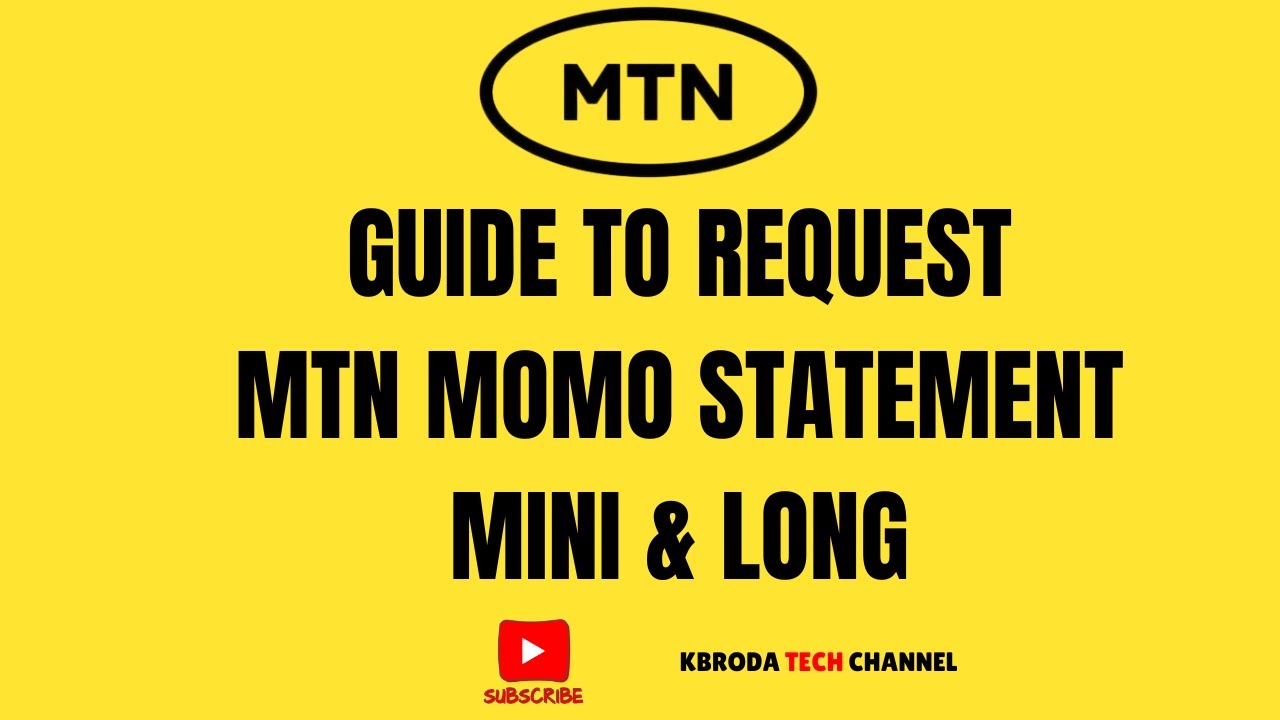 How To Request (Check) MTN Momo Statement Online - Long and Mini Mobile Money Statement