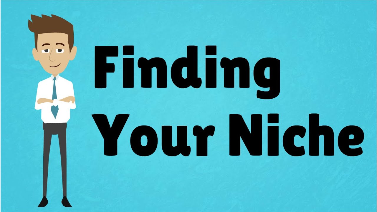 Business Ideas: Finding Your Niche