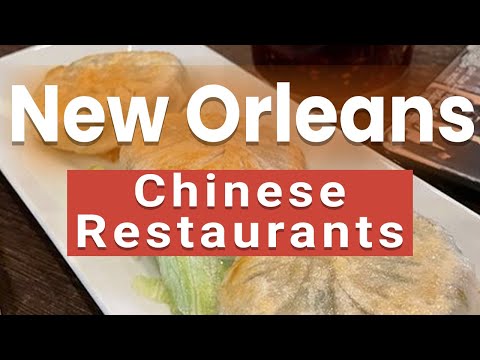 Top 5 Best Chinese Restaurants to Visit in New Orleans, Louisiana | USA - English