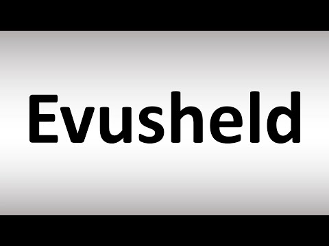 How to Pronounce Evusheld