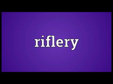 Riflery Meaning