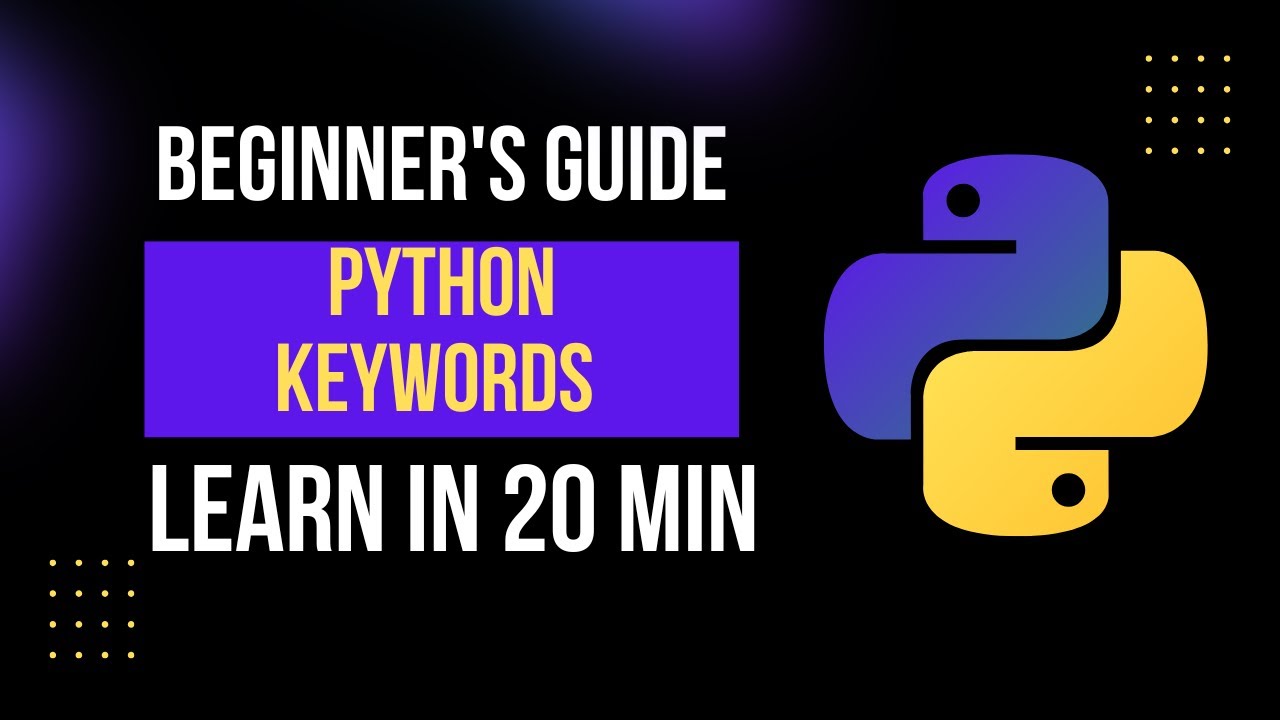 🎥 Python Keywords Explained | Beginner's Guide to Python Programming 🐍