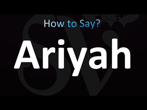 How to Pronounce Ariyah (correctly!)