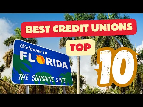 Best Florida Credit Unions to Join (Top 10 List)