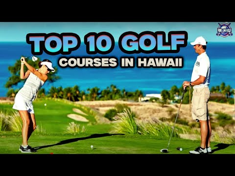 Top 10 Golf Courses in Hawaii: Breathtaking Views and Unforgettable Experiences ⛳