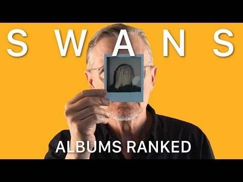 Swans Albums Ranked (including The Beggar)
