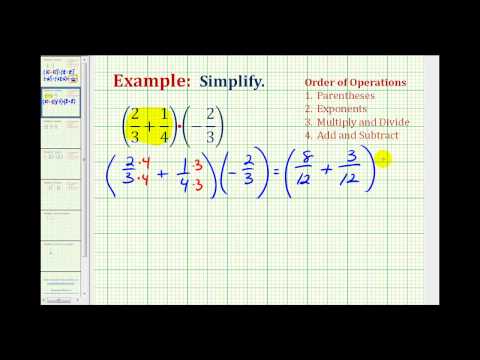 Ex 2: Signed Fractions: Order of Operations (2/3+1/4)(-2/3)