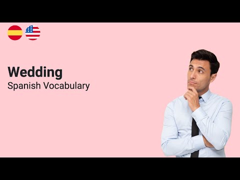 Wedding Vocabulary in Spanish [13 words]