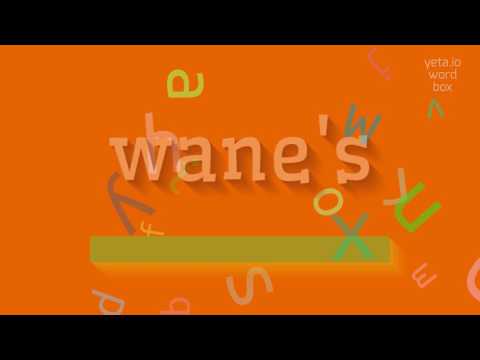 How to say "wane's"! (High Quality Voices)