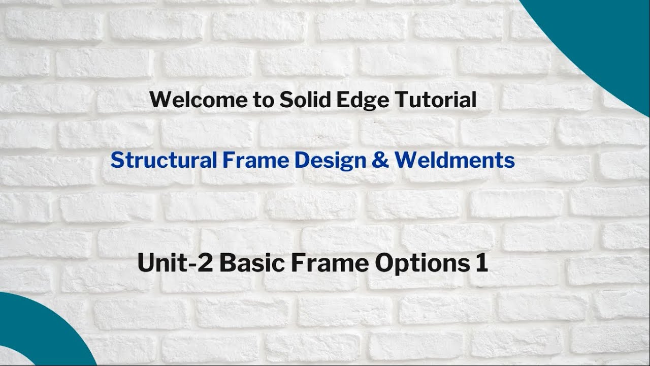 Unit-2 Basic Frame Options 1