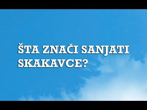 Sanjarica | Sanovnik | Šta znači sanjati Skakavce