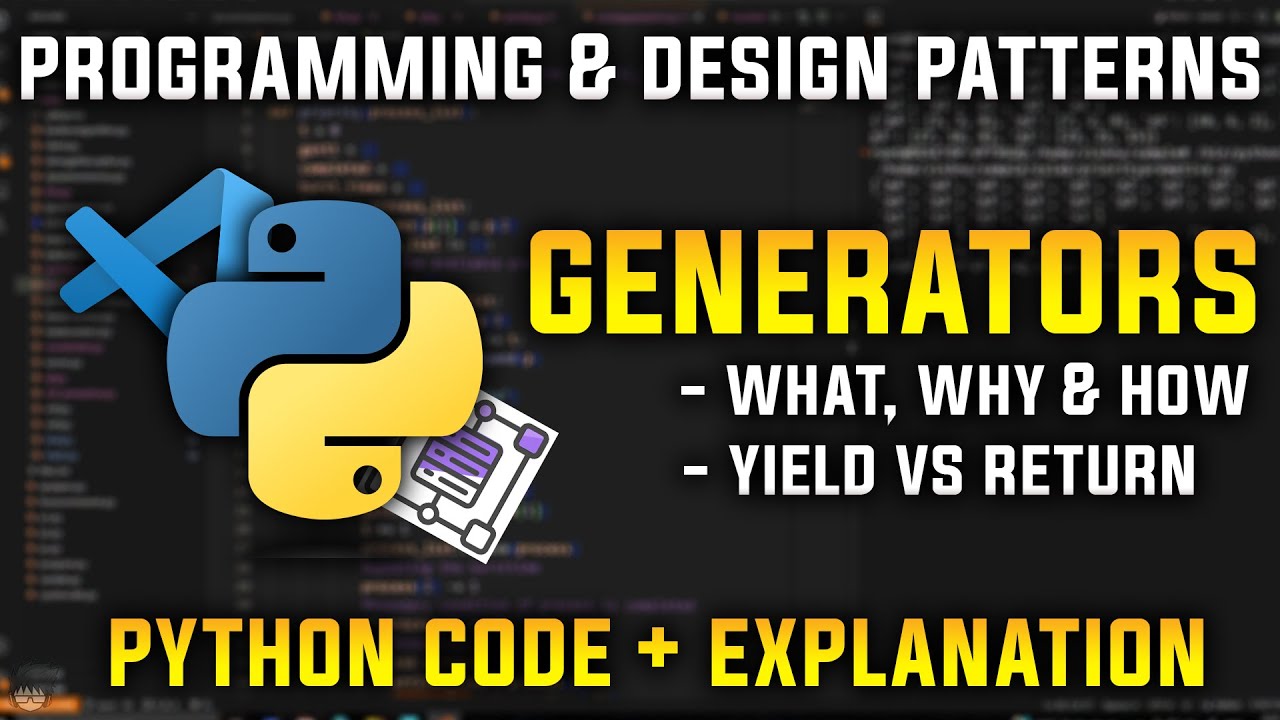 Generators in Python Explained Simply | Programming and Design Patterns