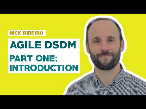 PART ONE: AN INTRODUCTION TO DSDM (AGILE METHODOLOGY)