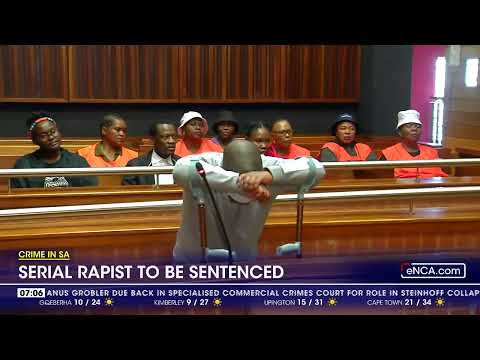 Crime In SA | Serial rapist to be sentenced