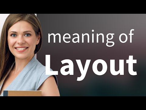 Layout | LAYOUT meaning