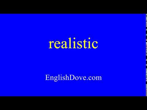 How to pronounce realistic in American English.