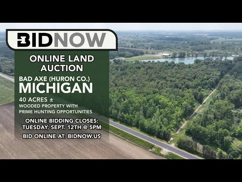 Bad Axe Land Auction Video, Sept. 12th, 2023, Visit BidNow.us to Place Your Bid!