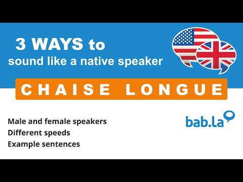 CHAISE LONGUE pronunciation | Improve your language with bab.la