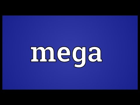 Mega Meaning