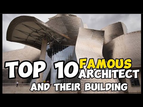 Top 10 Famous Architects and Their Iconic Buildings