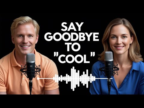 Chat Like a Native – Episode 165 – Stop Tiny Vocab 2: Upgrade Nice, Cool, Great Fast