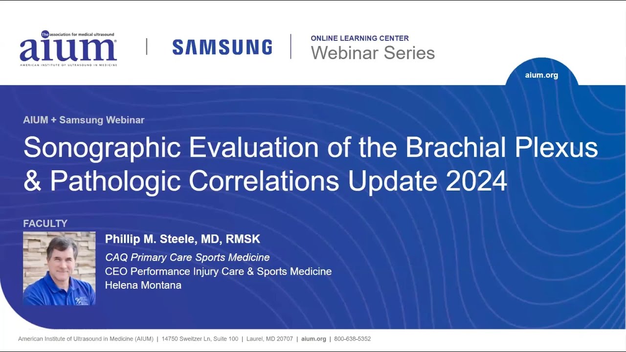 AIUM Sonographic Evaluations of Brachial Plexus and Pathological Correlations Updated 2024