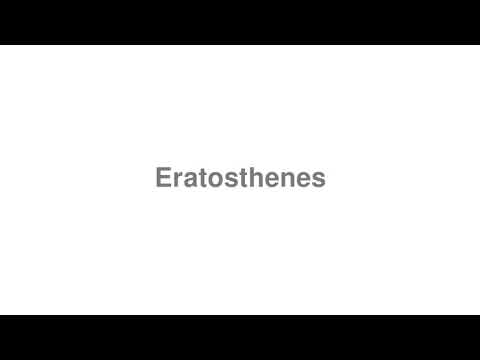 How to Pronounce "Eratosthenes"
