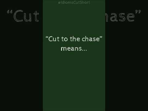 What does "Cut to the chase" mean?💡Learning english idioms