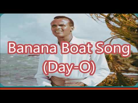 Harry Belafonte Banana Boat Song Day O + lyrics