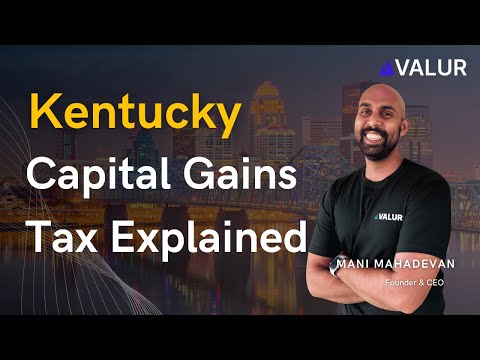 Kentucky Capital Gains Tax In 2024 Explained